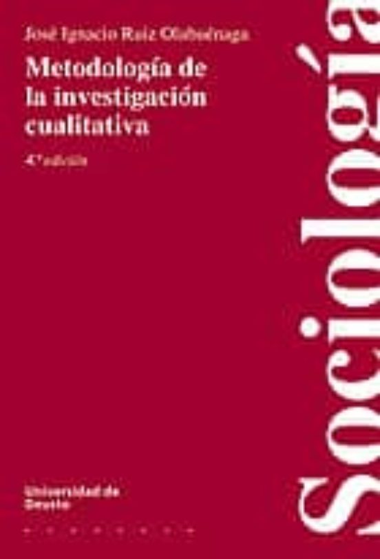 METODOLOGIA DE LA INVESTIGACION CUALITATIVA (4ª ED.) | JOSE IGNACIO RUIZ OLABUENAGA | Casa del Libro