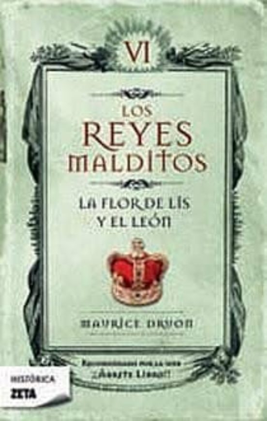 LOS REYES MALDITOS (VI): LA FLOR DE LIS Y EL LEON | MAURICE DRUON ...