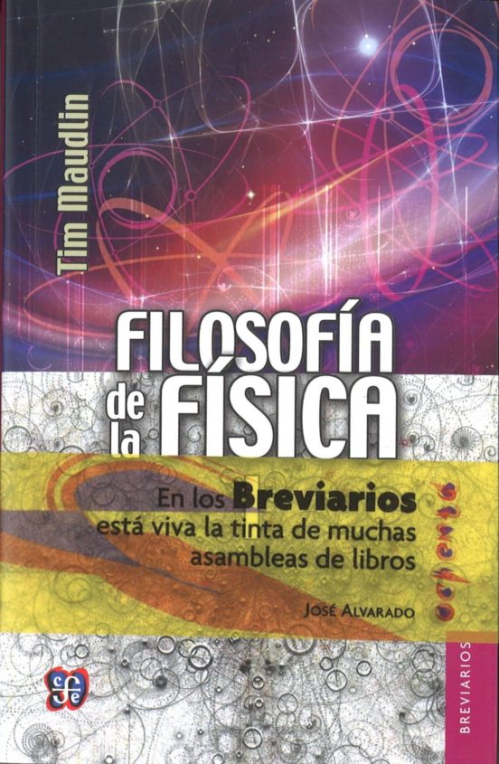 FILOSOFÍA DE LA FÍSICA I | TIM MAUDLIN | Casa del Libro