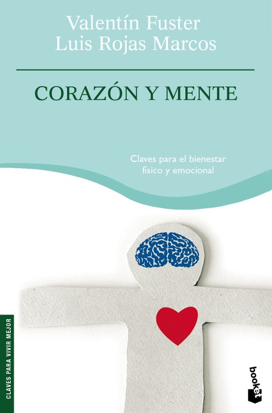 CORAZON Y MENTE: CLAVES PARA EL BIENESTAR FISICO Y EMOCIONAL | LUIS ...