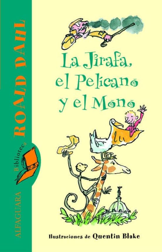 LA JIRAFA, EL PELICANO Y EL MONO | ROALD DAHL | Casa del Libro Colombia