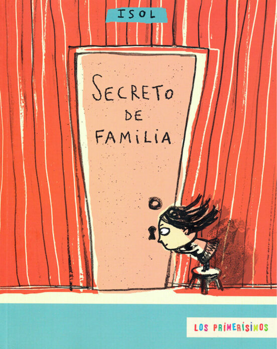 SECRETO DE FAMILIA (LOS PRIMERISIMOS) | ISOL | Casa del Libro