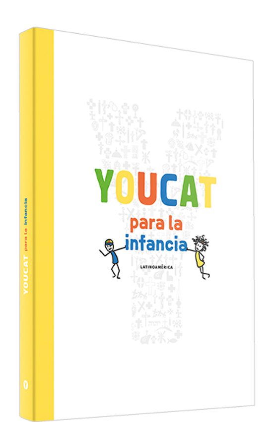 YOUCAT PARA LA INFANCIA (EDICIÓN LATINOAMERICA) | DESCONOCIDO | Comprar ...