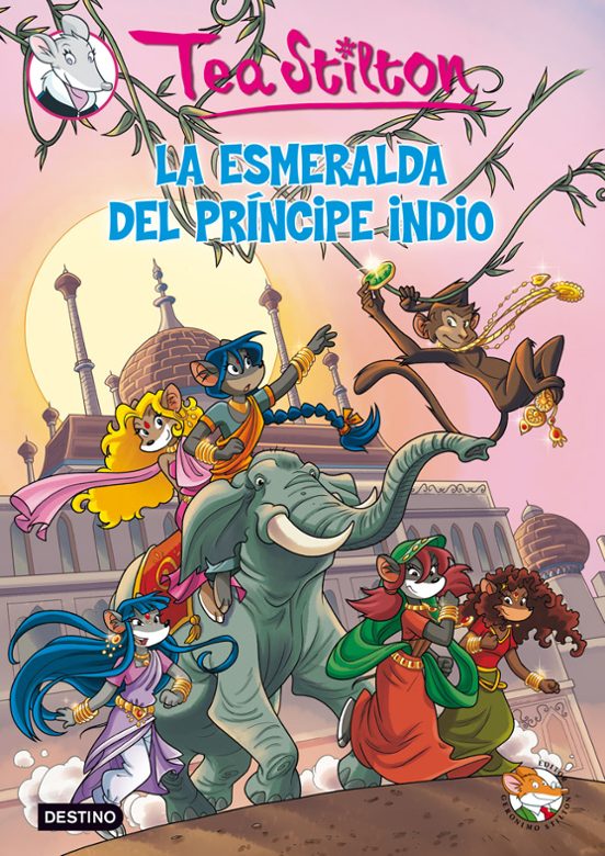 TEA STILTON 12: LA ESMERALDA DEL PRINCIPE INDIO | TEA STILTON | Casa ...