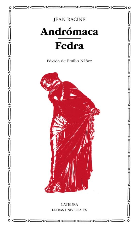 ANDROMACA ; FEDRA | JEAN RACINE | Casa del Libro