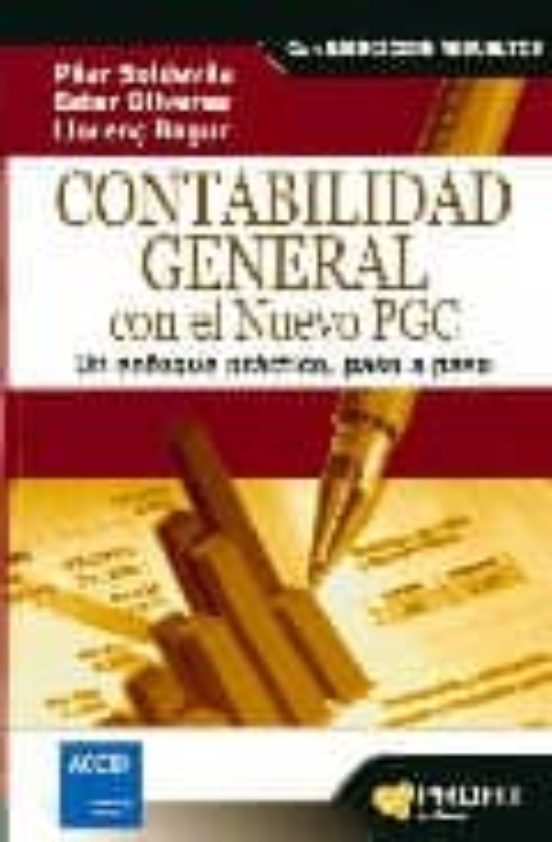CONTABILIDAD GENERAL CON EL NUEVO PGC: UN ENFOQUE PRACTICO, PASO A PASO ...