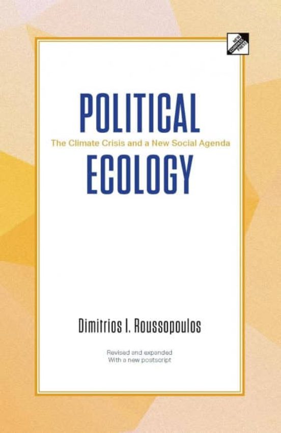 POLITICAL ECOLOGY | DIMITRIOS I. ROUSSOPOULOS | Casa del Libro