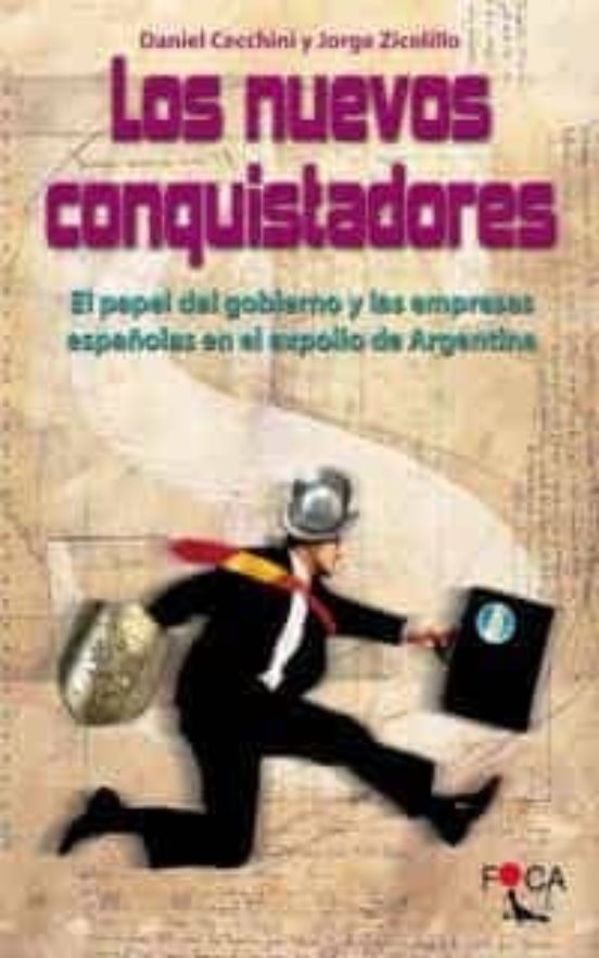 LOS NUEVOS CONQUISTADORES: EL PAPEL DEL GOBIERNO Y LAS EMPRESAS E ...
